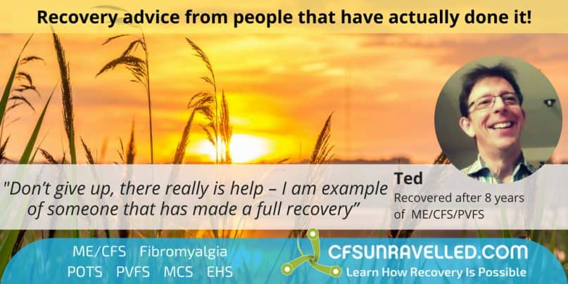 CFS Recovery: Ted shares how he recovered from CFS